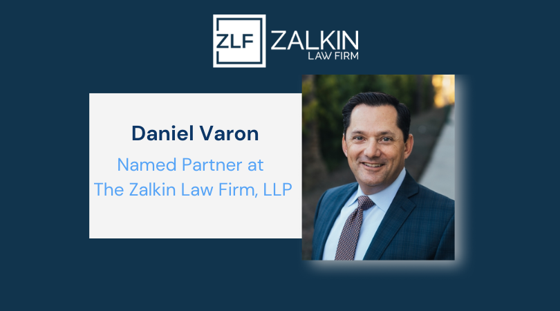 Daniel Varon Named newest Partner at The Zalkin Law Firm, LLP
