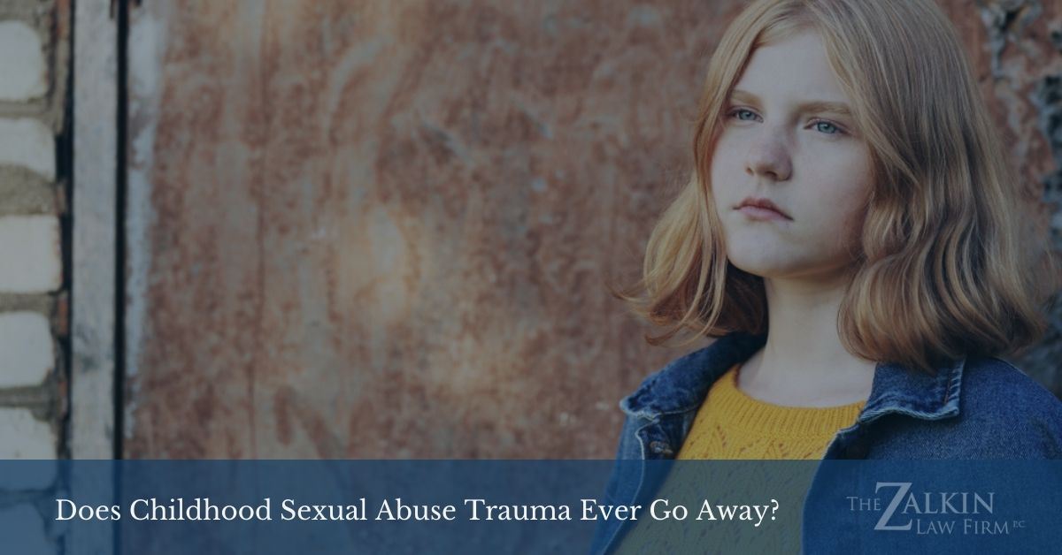 Does Childhood Sexual Abuse Trauma Ever Go Away?